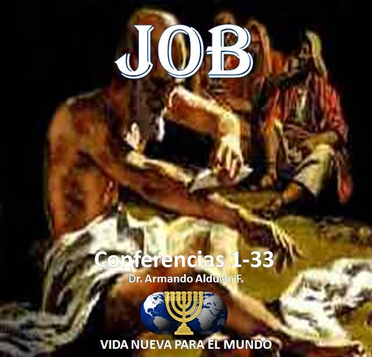 Cristianismo Radical: Libro de Job - Dr. Armando Alducin (33 Conferencias)