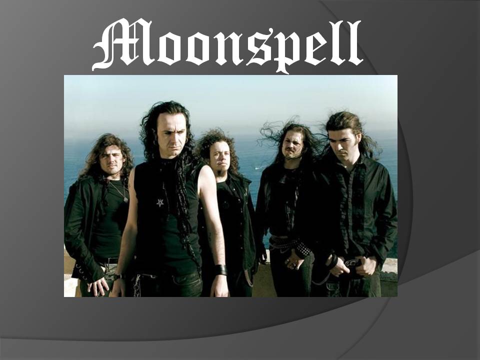 MUSIC HALL HB: Moonspell
