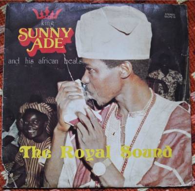 grooVemonzter: King Sunny Ade ~ The Royal Sound