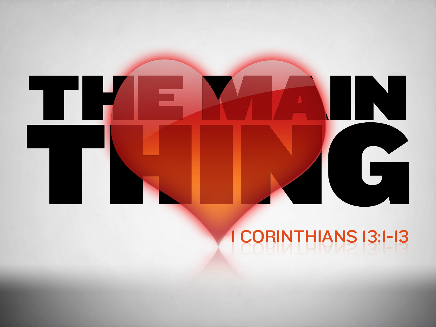 Foundational Devotions for 2010: DAY #114: 1 Corinthians 13:8-13