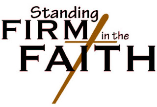 Standing Firm in the Faith...