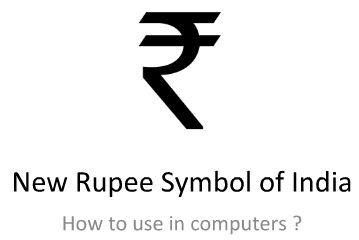 mustknowtech: How to Type New Indian Rupee Symbol From Keyboard