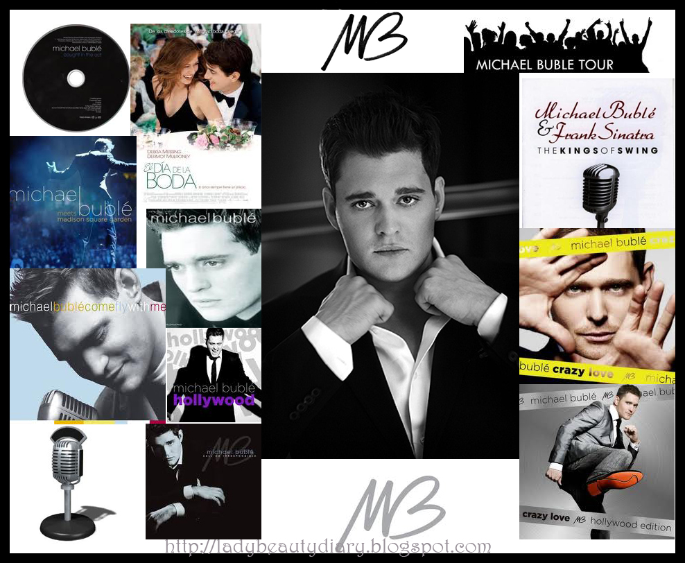 Lbd lady beauty diary: I ... Michael Buble's Music.