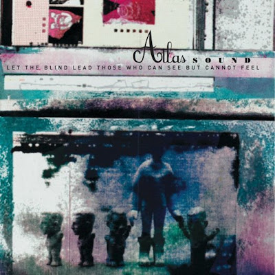 It Covers The Hillsides: NEW SONG: Atlas Sound "Another Bedroom"