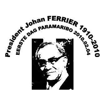 SURINAME STAMPS PHILATELY: president johan FERRIER TRIBUTE TO FIRST ...