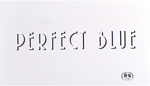 Karl Against the Tedium: Satoshi Kon Tribute: Perfect Blue