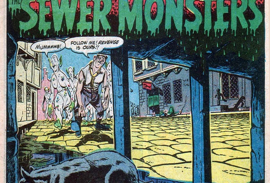 THE HORRORS OF IT ALL: The Sewer Monsters