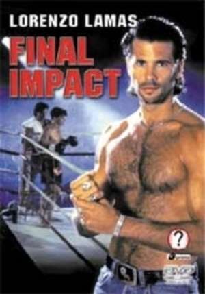 Comeuppance Reviews: Final Impact (1992)