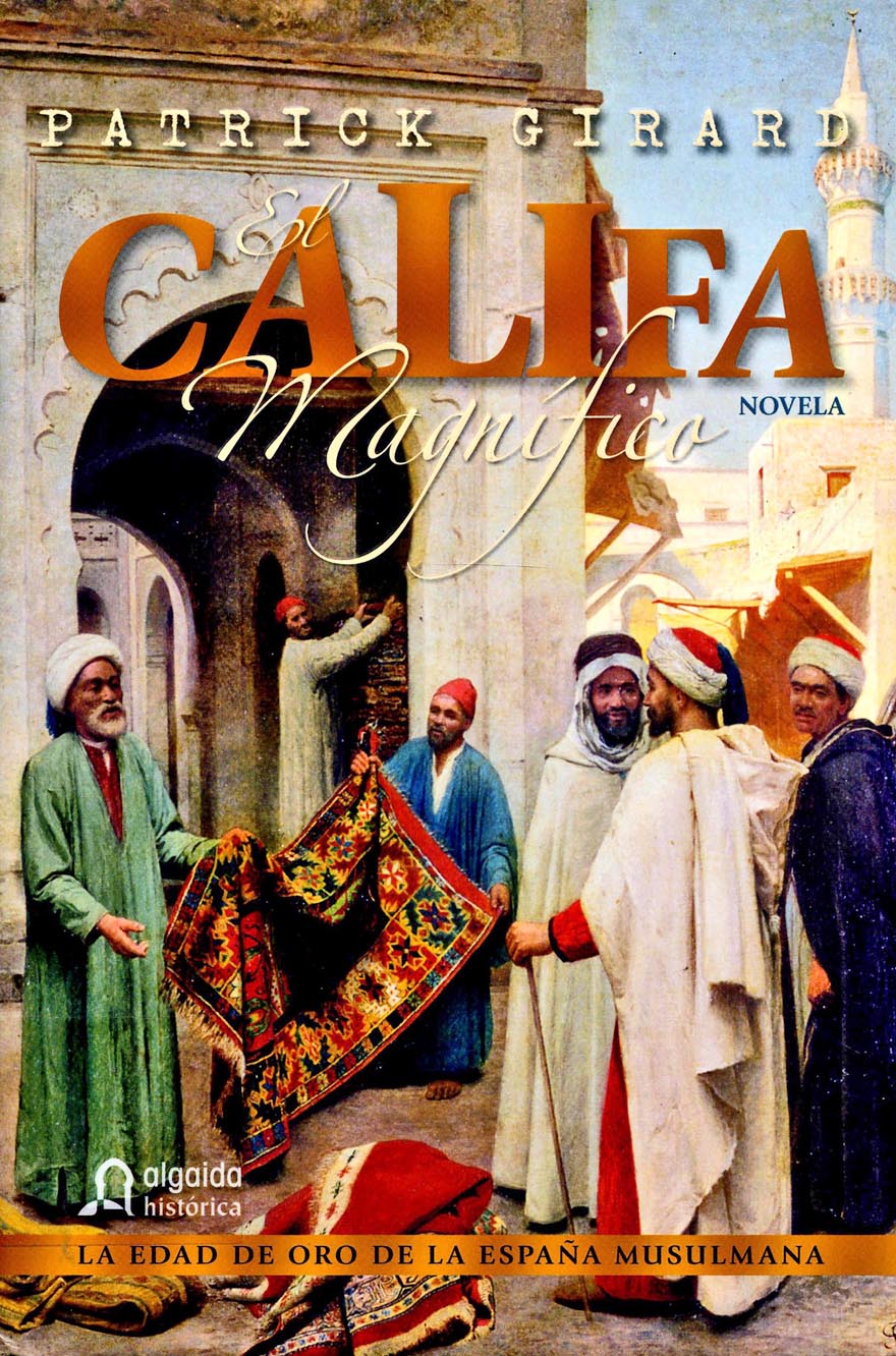 Ahi va...: Libros / El califa magnifico