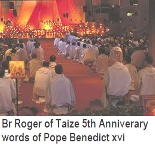 Dom Donald's Blog: Br Roger, Taize 5th Anniversary