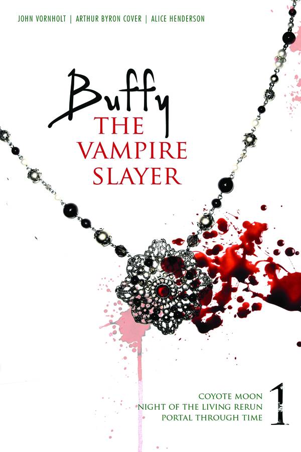 The Addictive Bookshelf: Buffy The Vampire slayer Volume#1 by Arthur ...