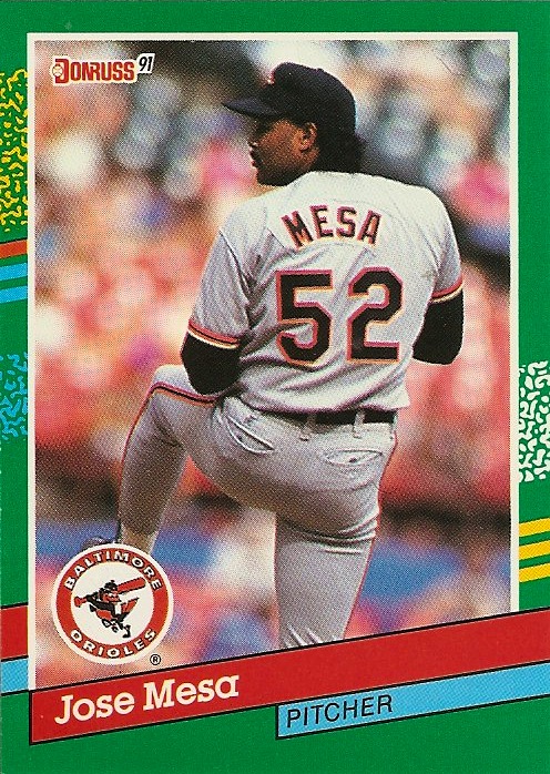 Orioles Card "O" the Day: Jose Mesa, 1991 Donruss #765