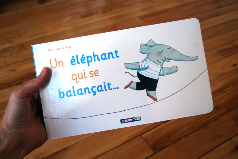 MARIANNE DUBUC illustration: Un éléphant qui se balançait...