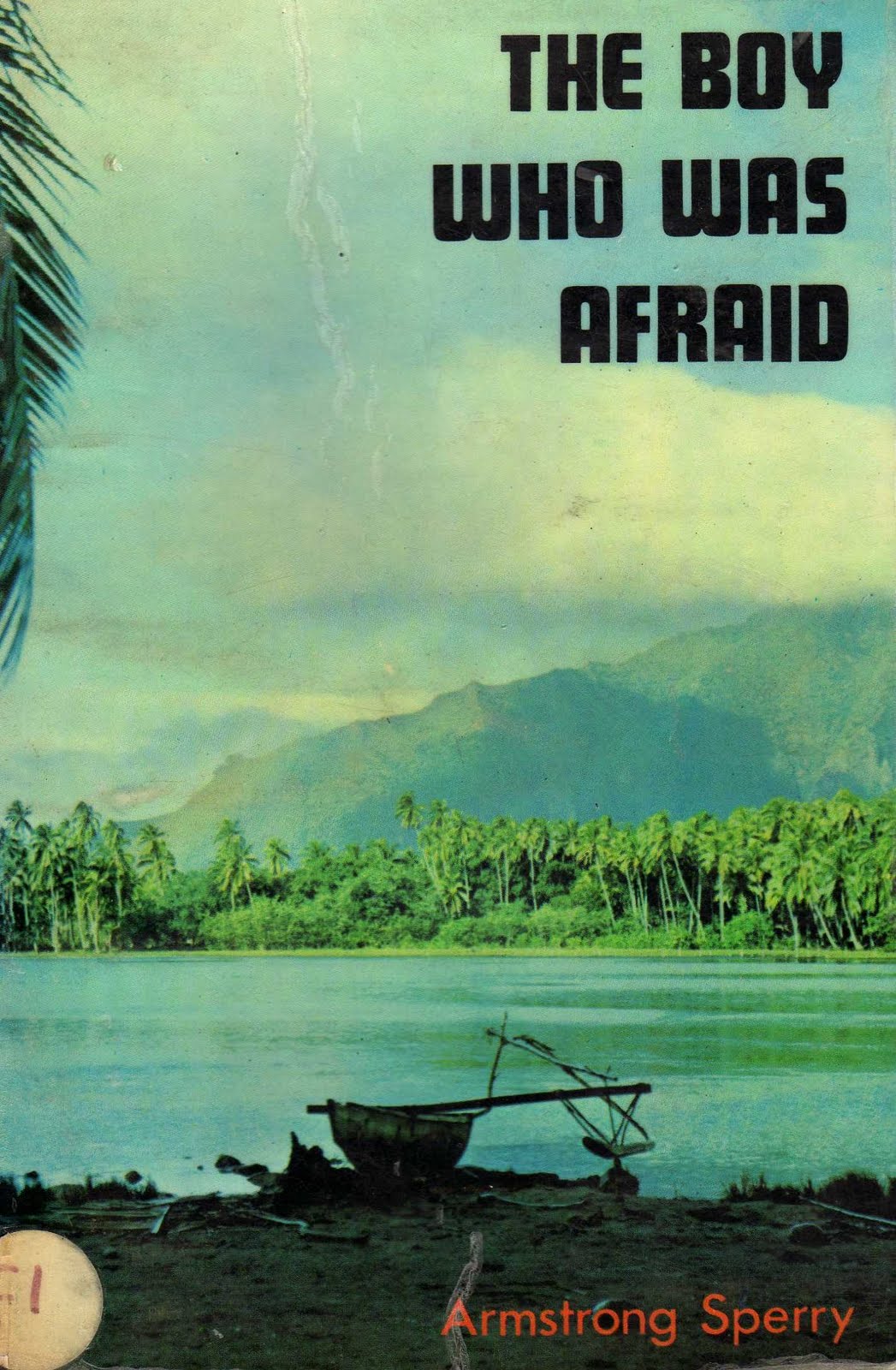 Island Stories: The Boy Who Was Afraid by Armstrong Sperry