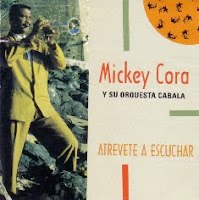 100% SALSA ROMANTICA: Mickey Cora Y Su Orquesta Cabala - Atrevete A ...