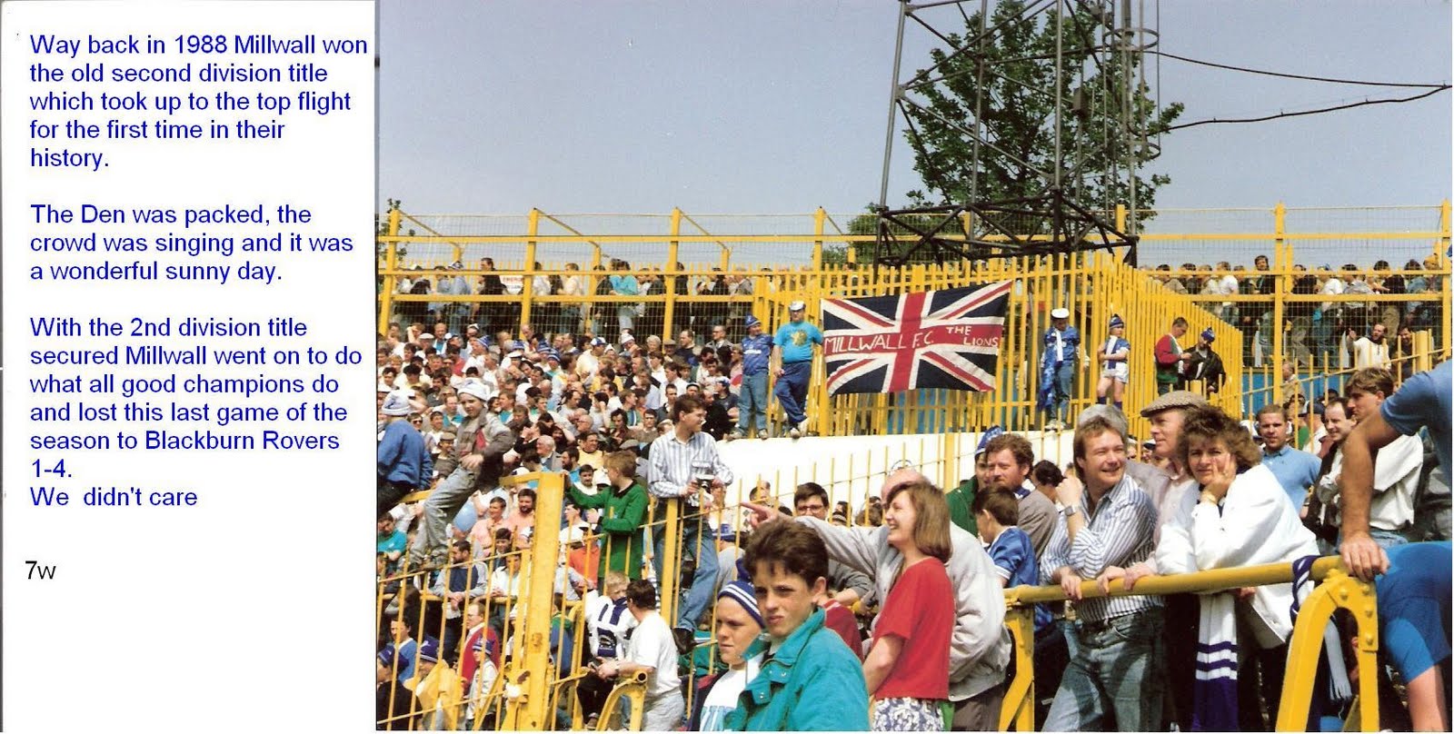 7 Windmills: The Den crowd 1988...the old second division champions ...