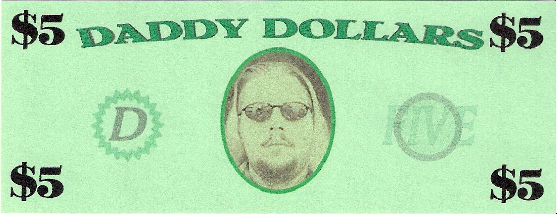 Wiccan Make Some Too: My Son's Daddy Dollars