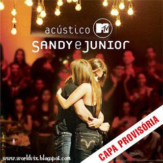 SoH MuSiCs: Sandy & Junior- Acústico MTV