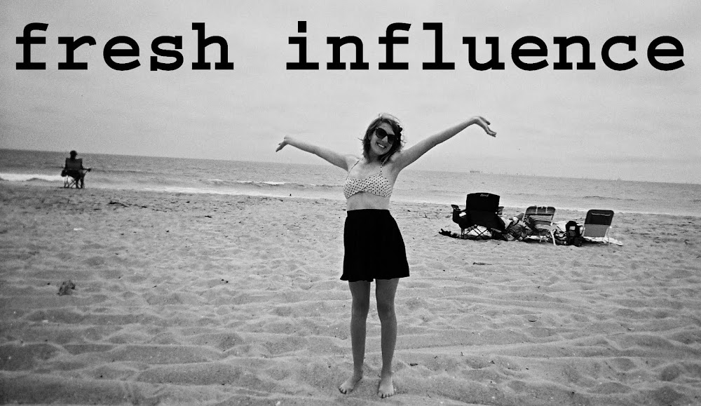 fresh influence: Now and then