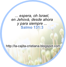 La Cajita Cristiana: Salmo 131:3