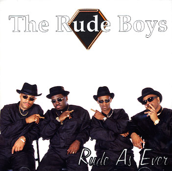 Black Music Corner: Rude Boys-Rude As Ever (1997)