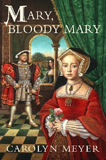 Carina's Blog: BOOK OF THE WEEK: Mary, Bloody Mary by Carolyn Meyer