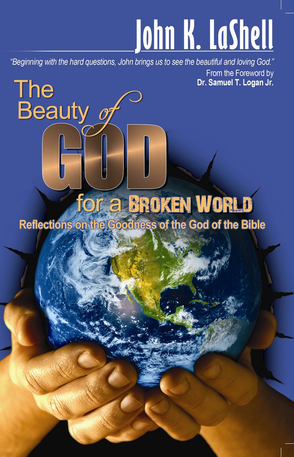 John K LaShell: Why I Wrote The Beauty of God