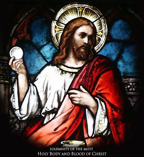 Solemnity of the Most Holy Body and Blood of Christ