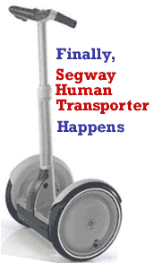 Drag The Recent Technology !: Segway Human Transporter