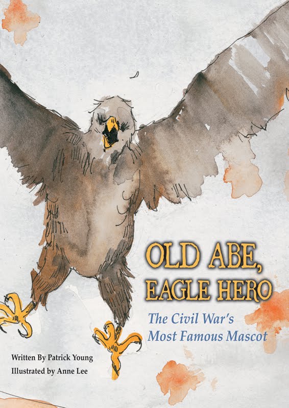 Jean Little Library: Nonfiction Monday: Old Abe, Eagle Hero: The Civil ...