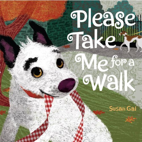 Jean Little Library: Please take me for a walk by Susan Gal