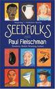 BREAKTHROUGH: SEEDFOLKS (8 - SAE YOUNG) by Paul Fleischman