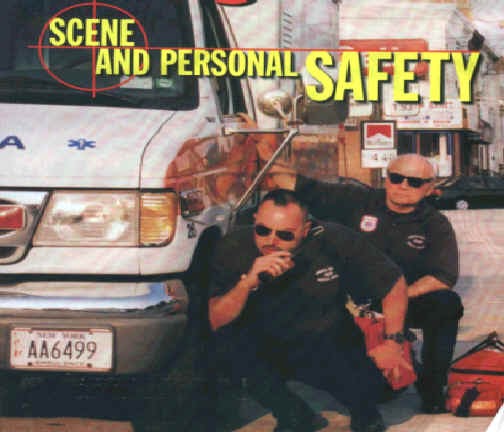 FIREFIGHTER/PARAMEDIC STORIES: Is The Scene Safe?
