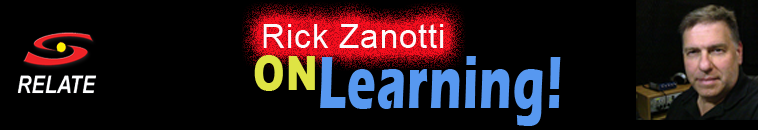 Rick Zanotti on Learning!