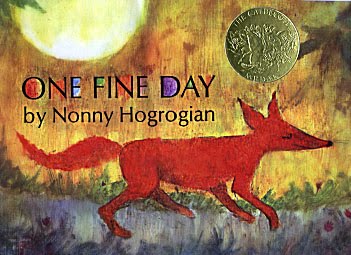 Children's Literature: One Fine Day by Nonny Hogrogian