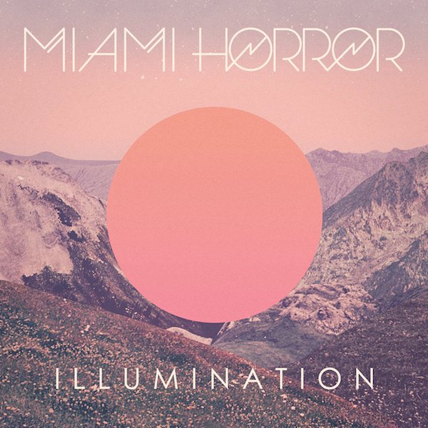 PreSs PLay: Miami Horror - illumination Disc 2 Remixes