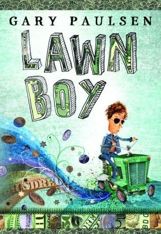 LiteraryLady: Lawn Boy by Gary Paulsen