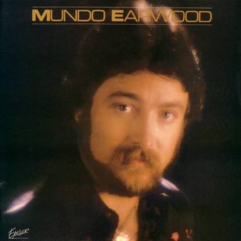 el Rancho: Mundo Earwood - Mundo Earwood (1981)