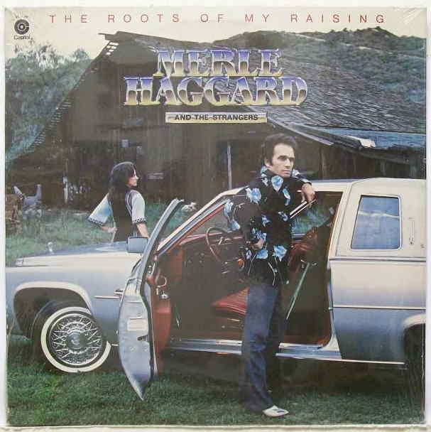 El Rancho The Roots Of My Raising Merle Haggard 1976