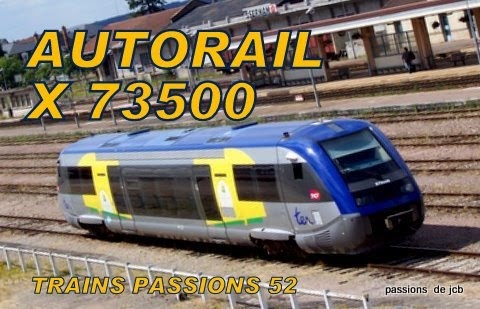 TRAINS-PASSIONS 52: AUTORAIL X 73500