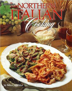 Collectible Cooking: "Northern Italian Cooking" by Biba Caggiano ...