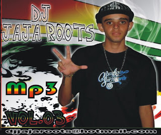Exclusividade Rafa Cd: Mp3 de Reggae do DJ Jaja Roots