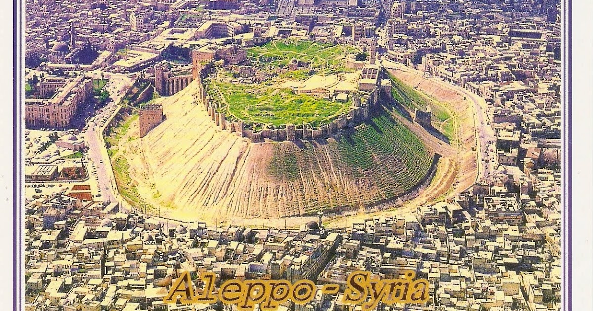 My UNESCO World Heritage Postcards: Syria - Ancient City of Aleppo