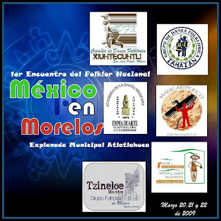 MEXICO EN ATLATLAHUCAN MORELOS 2009 !!: 1er. ENCUENTRO NACIONAL DEL ...