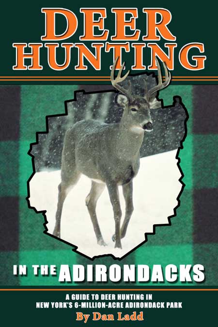 Dan Ladd's Deer Hunting in the Adirondacks - - The Adirondack Almanack