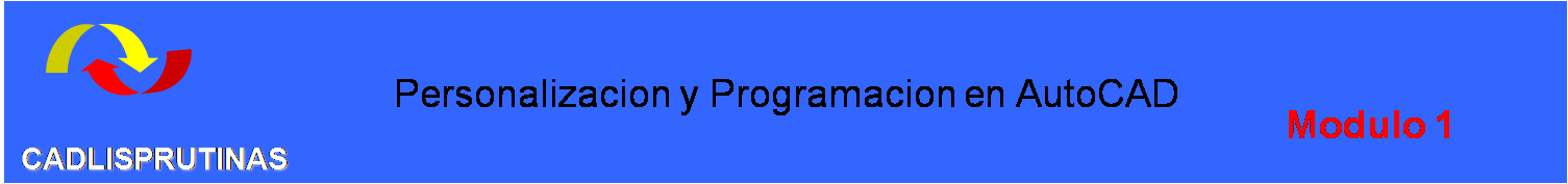 CAD LISP DISEÑO: Programar con Autolisp