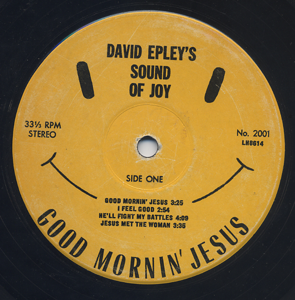 The Good, Bad & Ugly Gospel Record Barn: Good Mornin' Jesus