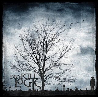 Is This A Dream Or A Memory?: Dry Kill Logic - The Dead And Dreaming