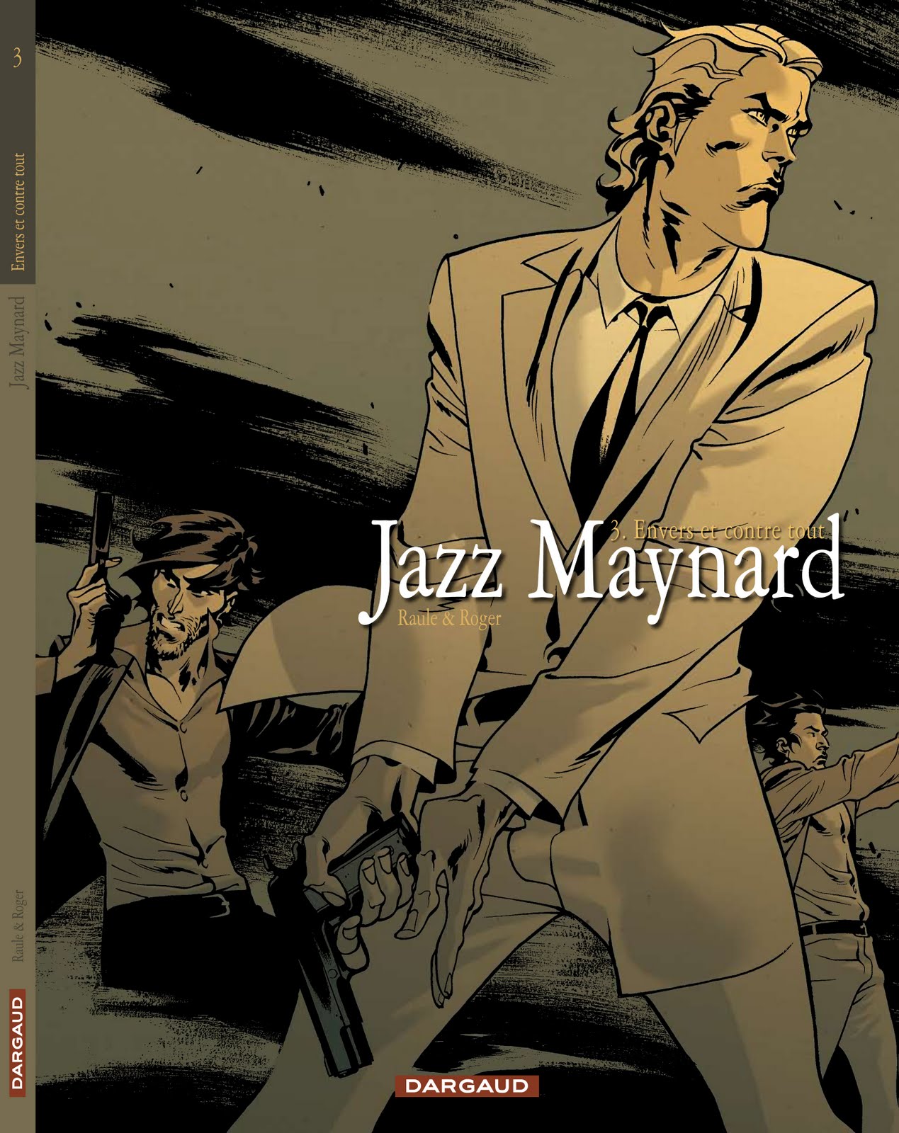 RAULE: JAZZ MAYNARD 3. CONTRA VIENTO Y MAREA