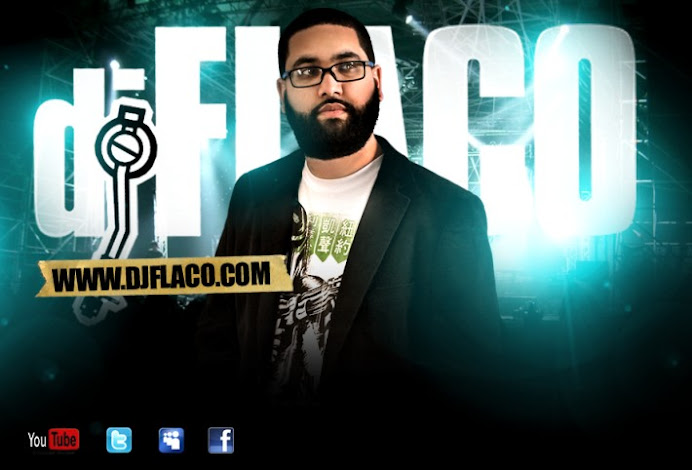 Official DJ Flaco Website